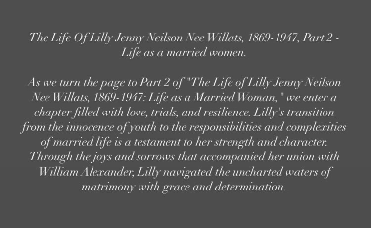 The Life Of Lilly Jenny Neilson Nee Willats, 1869-1947, Part 2 – Life ...